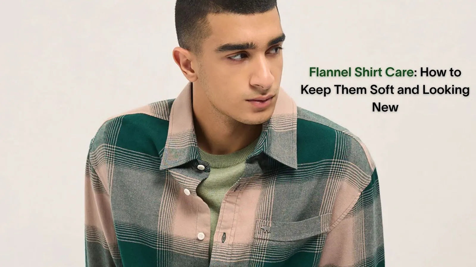 Flannel Shirt Care: How to Keep Them Soft and Looking New – bearhouseindia